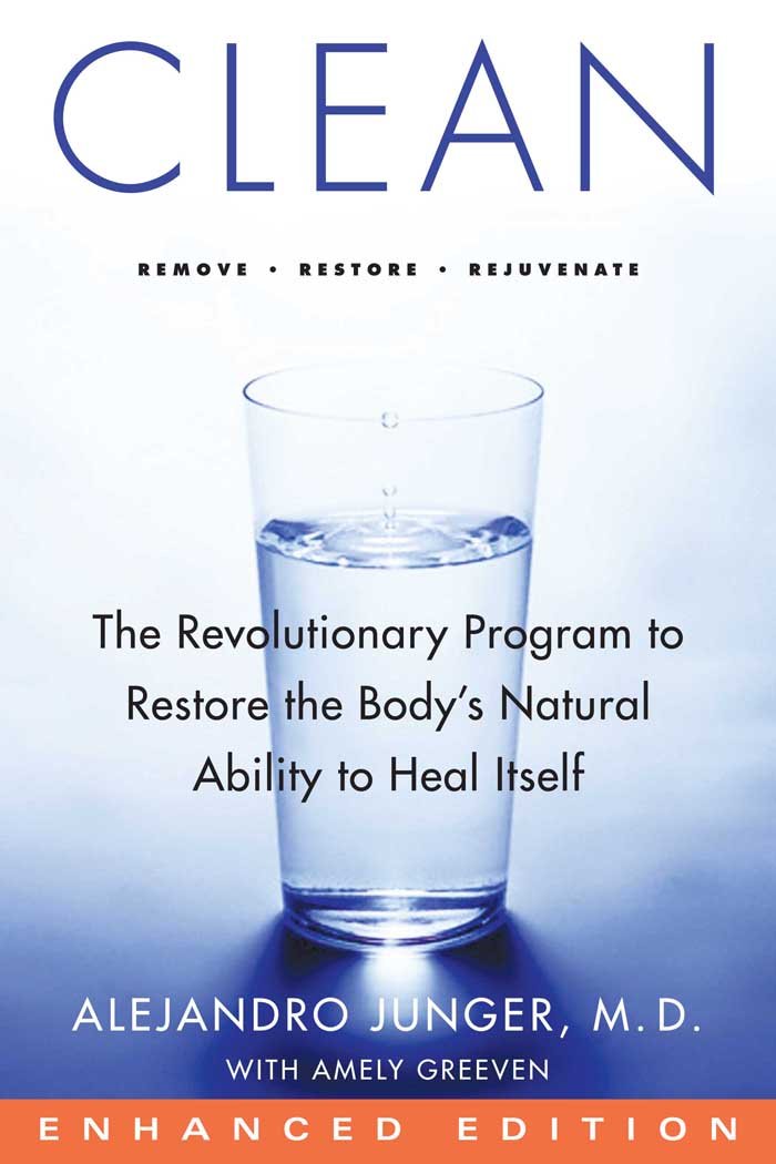 Clean (Enhanced Edition): The Revolutionary Program to Restore the Body ...