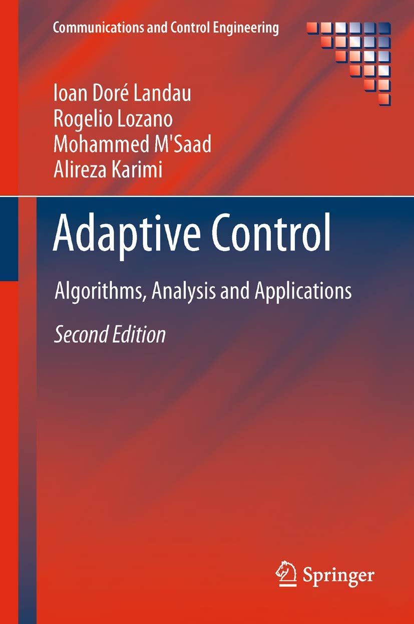 Adaptive Control Algorithms Analysis And Applications Communications