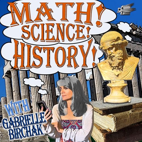 Amazon.com: Math! Science! History! : Gabrielle Birchak: Audible Books ...