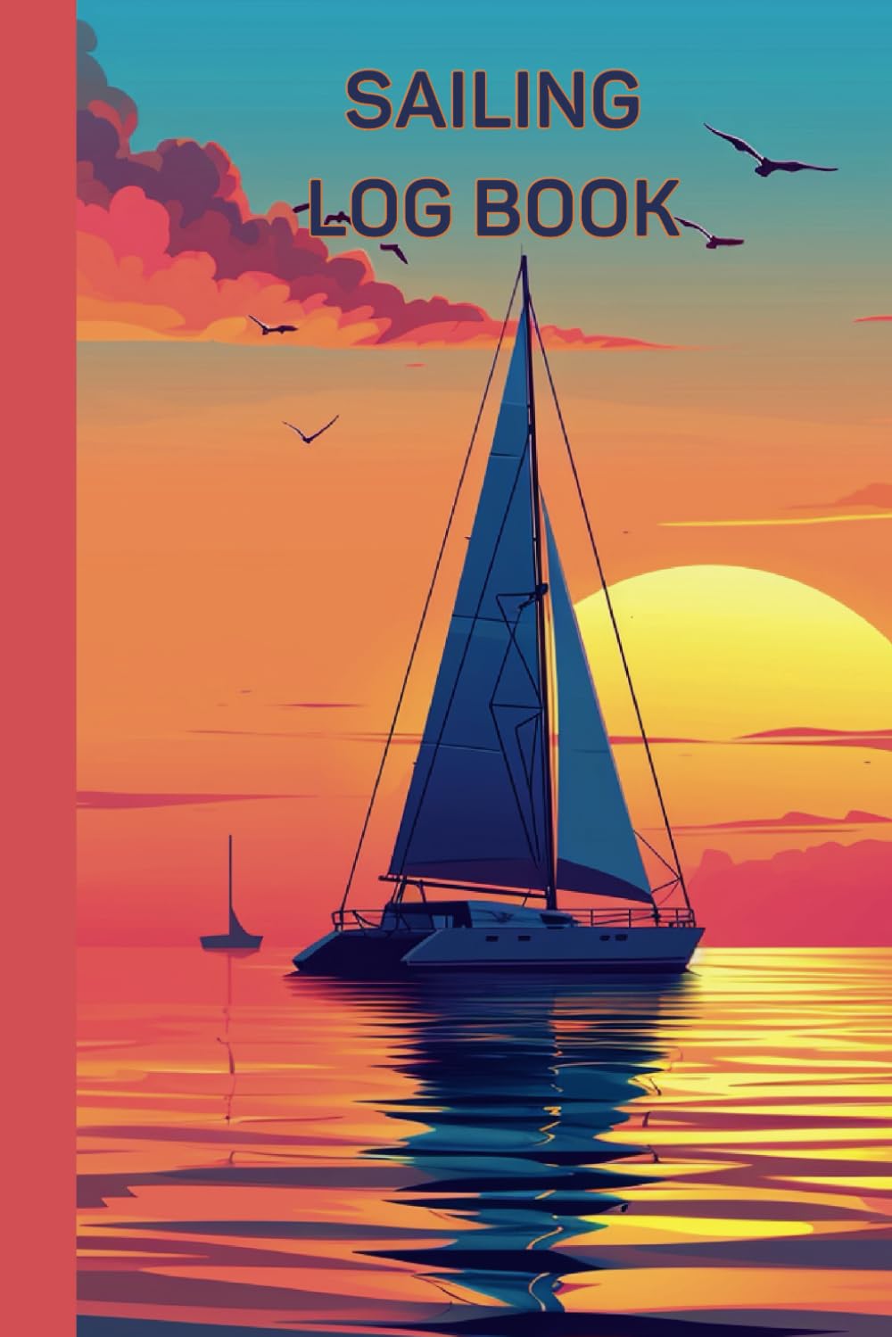 Catamaran Sailing Log Book: The Essential Ship Journal to Record ...