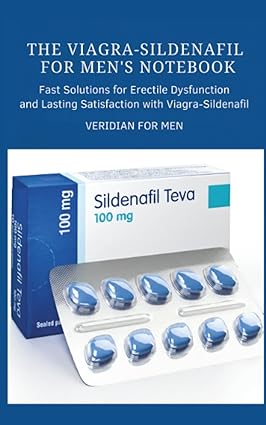 The Viagra-Sildenafil for Men's Notebook: Solutions for Erectile ...