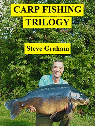 Carp Fishing Trilogy eBook : Graham, Steve, Graham, Steve : Amazon.co ...