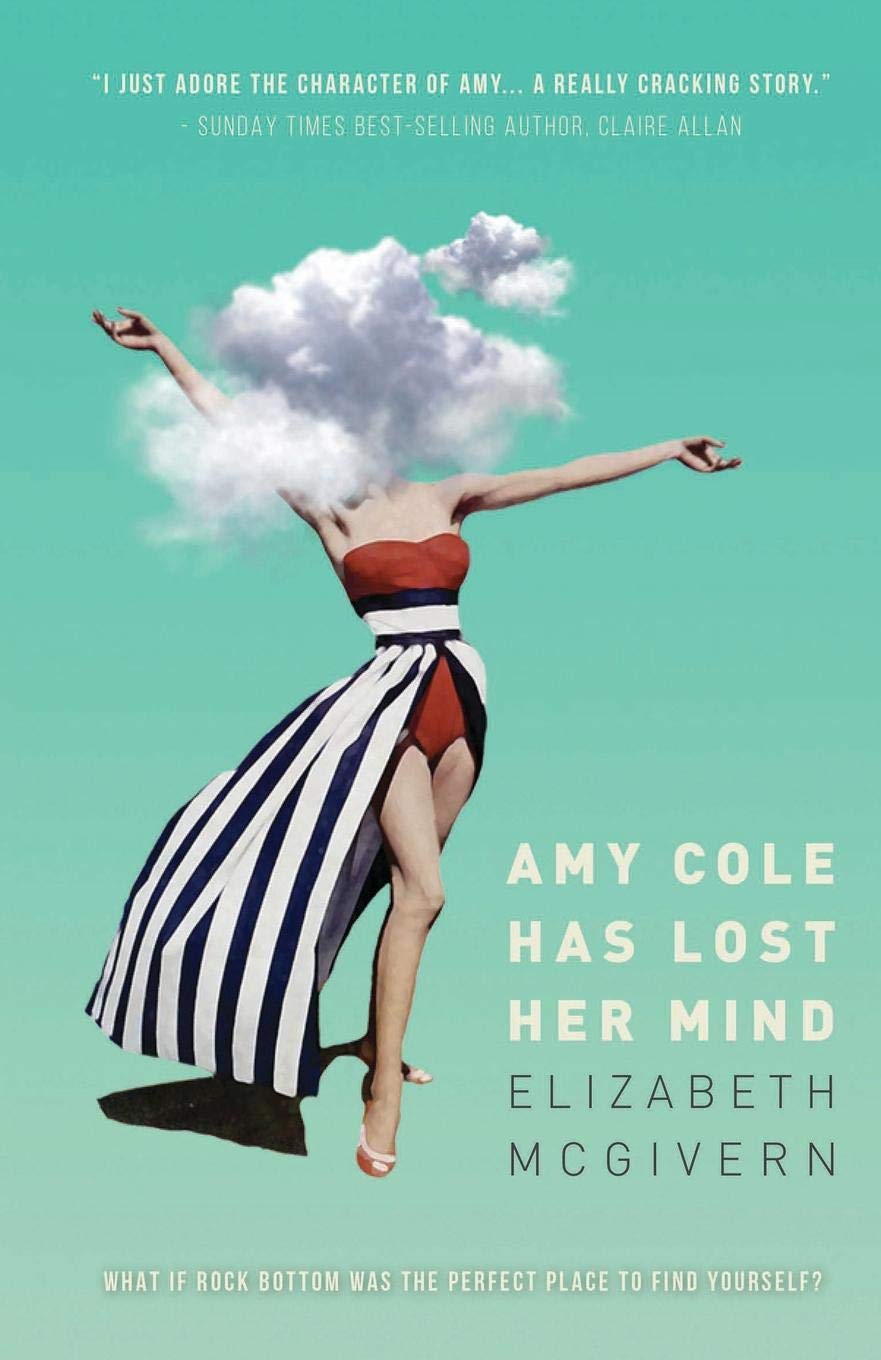 Amy Cole has lost her mind (The Amy Cole series): McGivern, Elizabeth ...