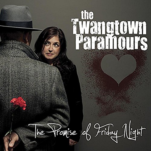 Amazon.com: The Promise of Friday Night : The Twangtown Paramours ...