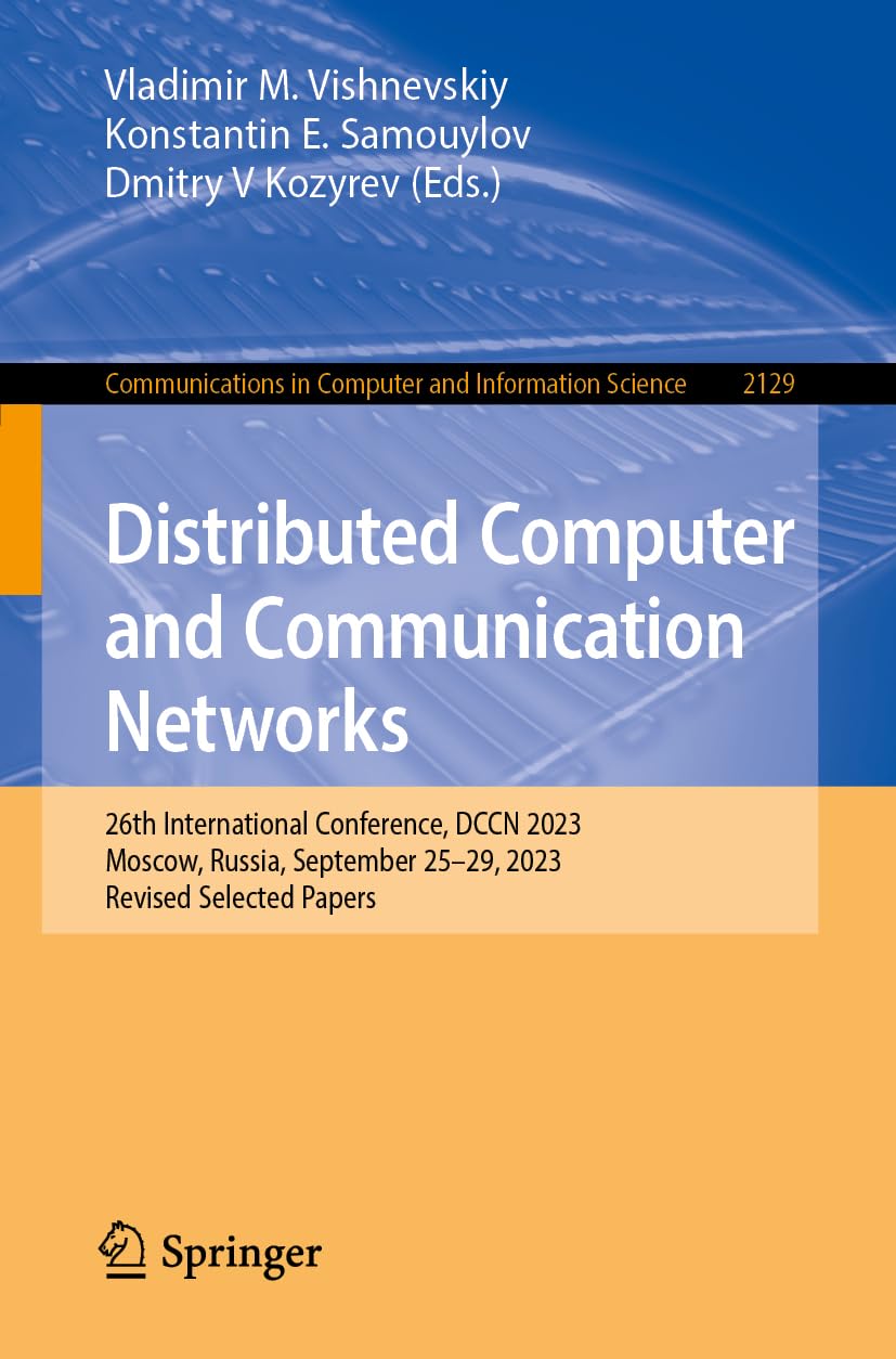 Buy Distributed Computer and Communication Networks: 26th International ...