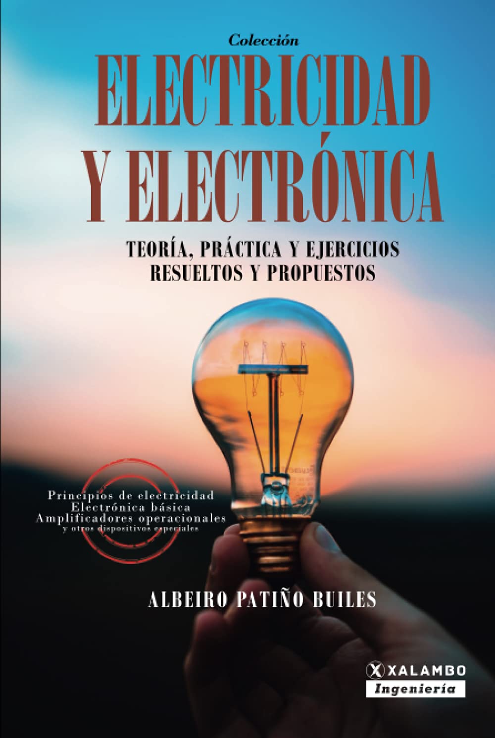 Electricidad y electrónica: Teoría, práctica, y ejercicios resueltos y ...