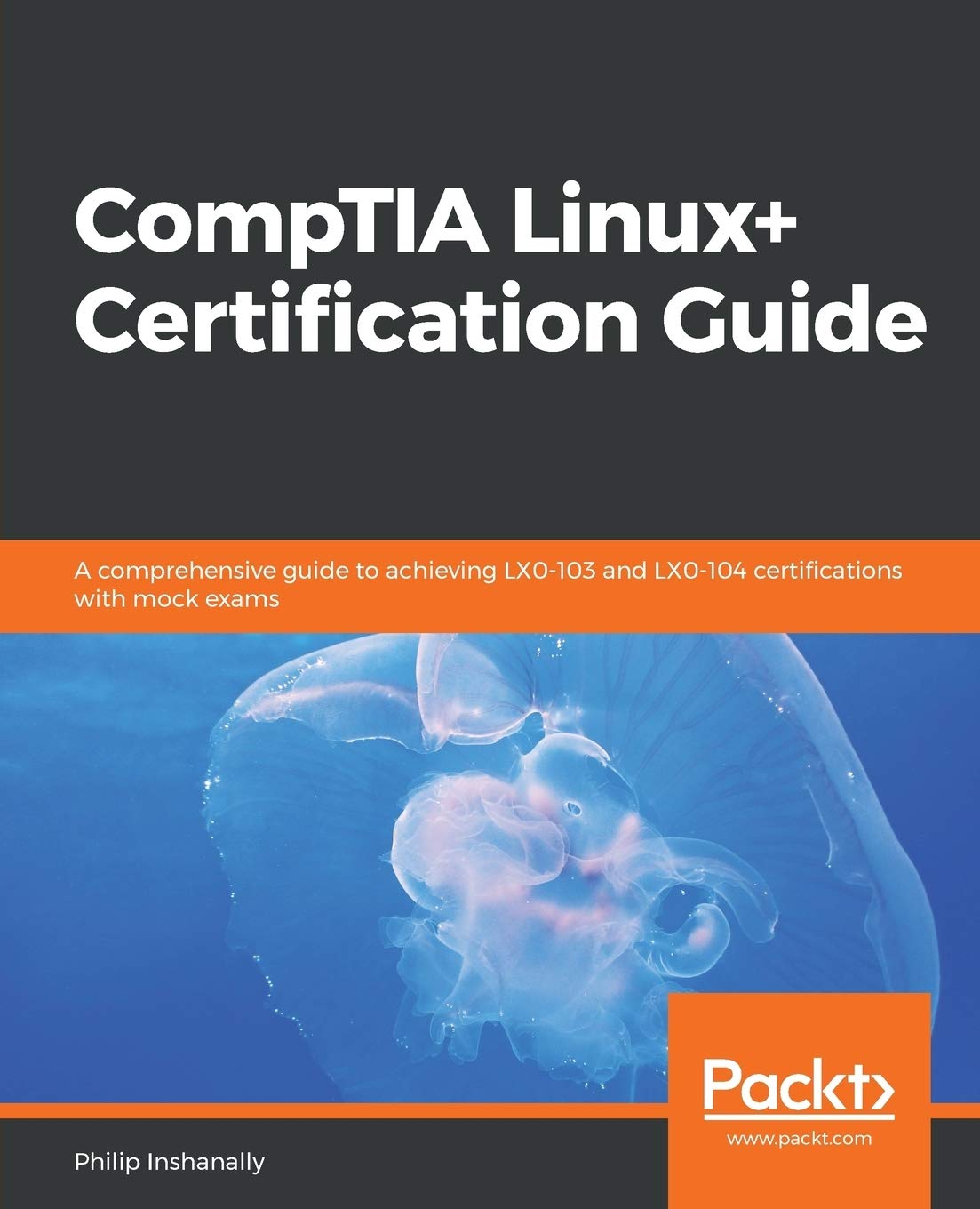 Buy CompTIA Linux+ Certification Guide Book Online at Low Prices in ...