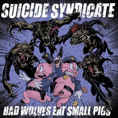 Amazon.co.jp: Bad Wolves Eat Small Pigs : Suicide Syndicate: デジタルミュージック