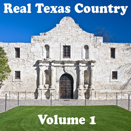 Écouter Real Texas Country Volume 1 par VARIOUS ARTISTS sur Amazon ...