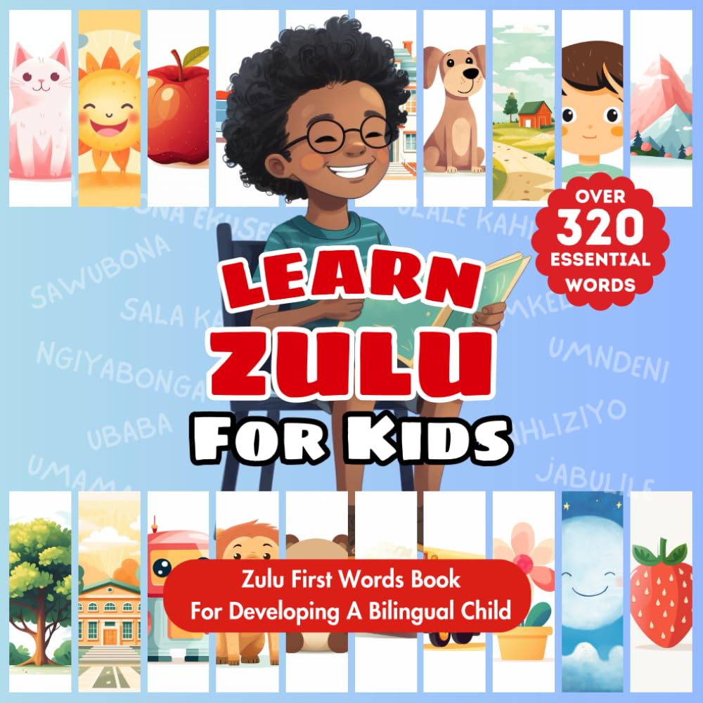 Learn Zulu For Kids: Bilingual English & Zulu Children's Book To Master ...
