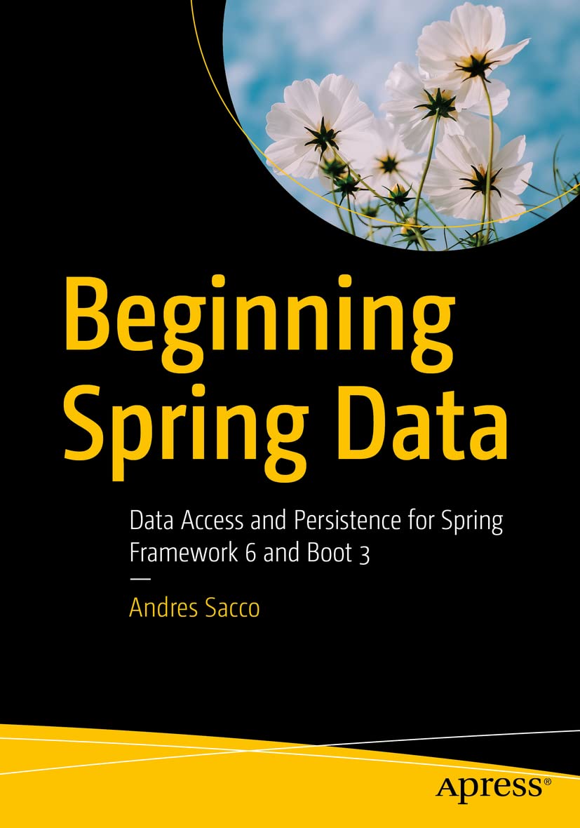 Beginning Spring Data: Data Access and Persistence for Spring Framework ...