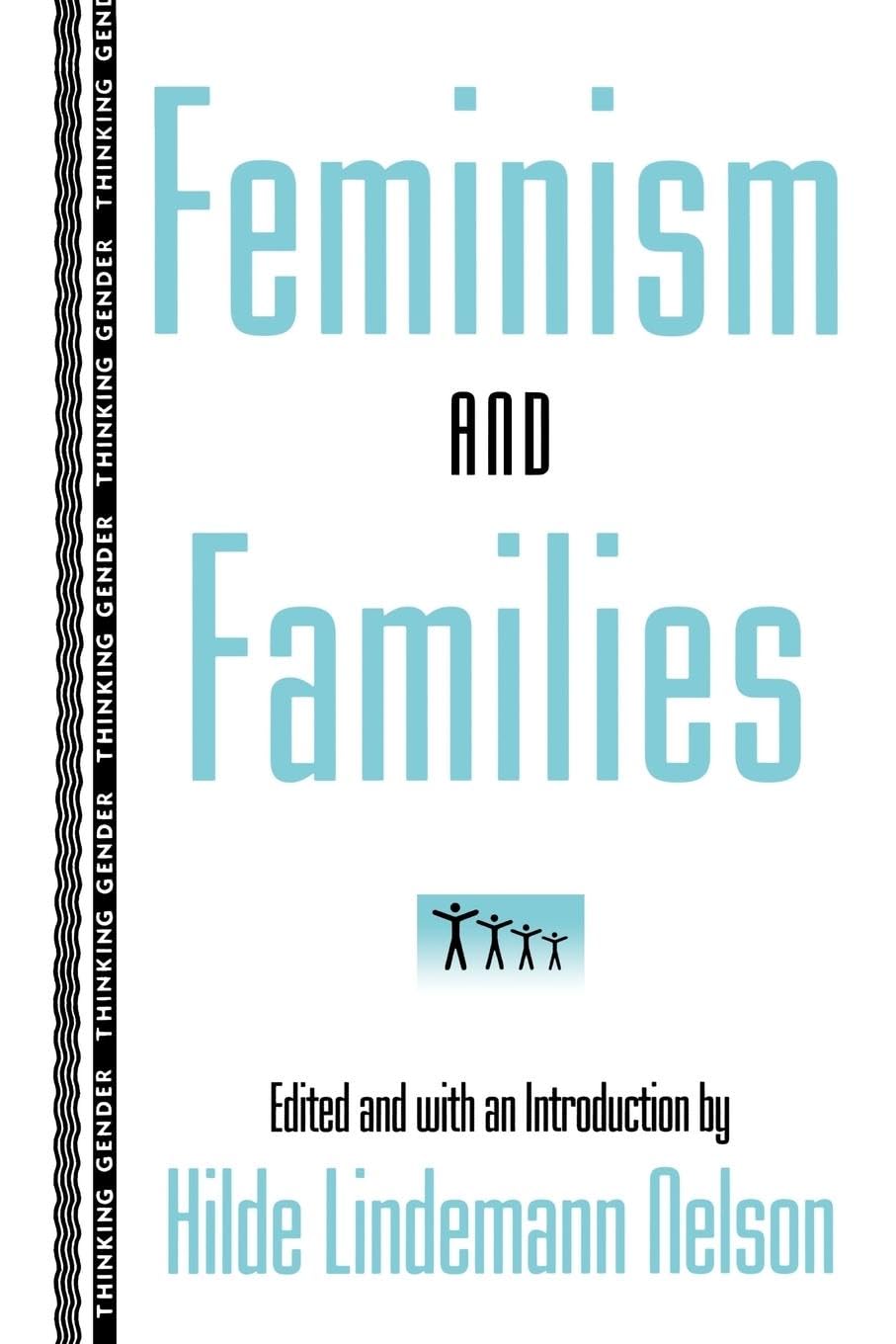 Amazon.com: Feminism and Families (Thinking Gender): 9780415912549 ...
