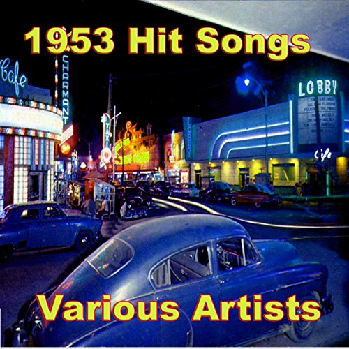 Amazon MusicでVARIOUS ARTISTSの1953 Hit Songsを再生する