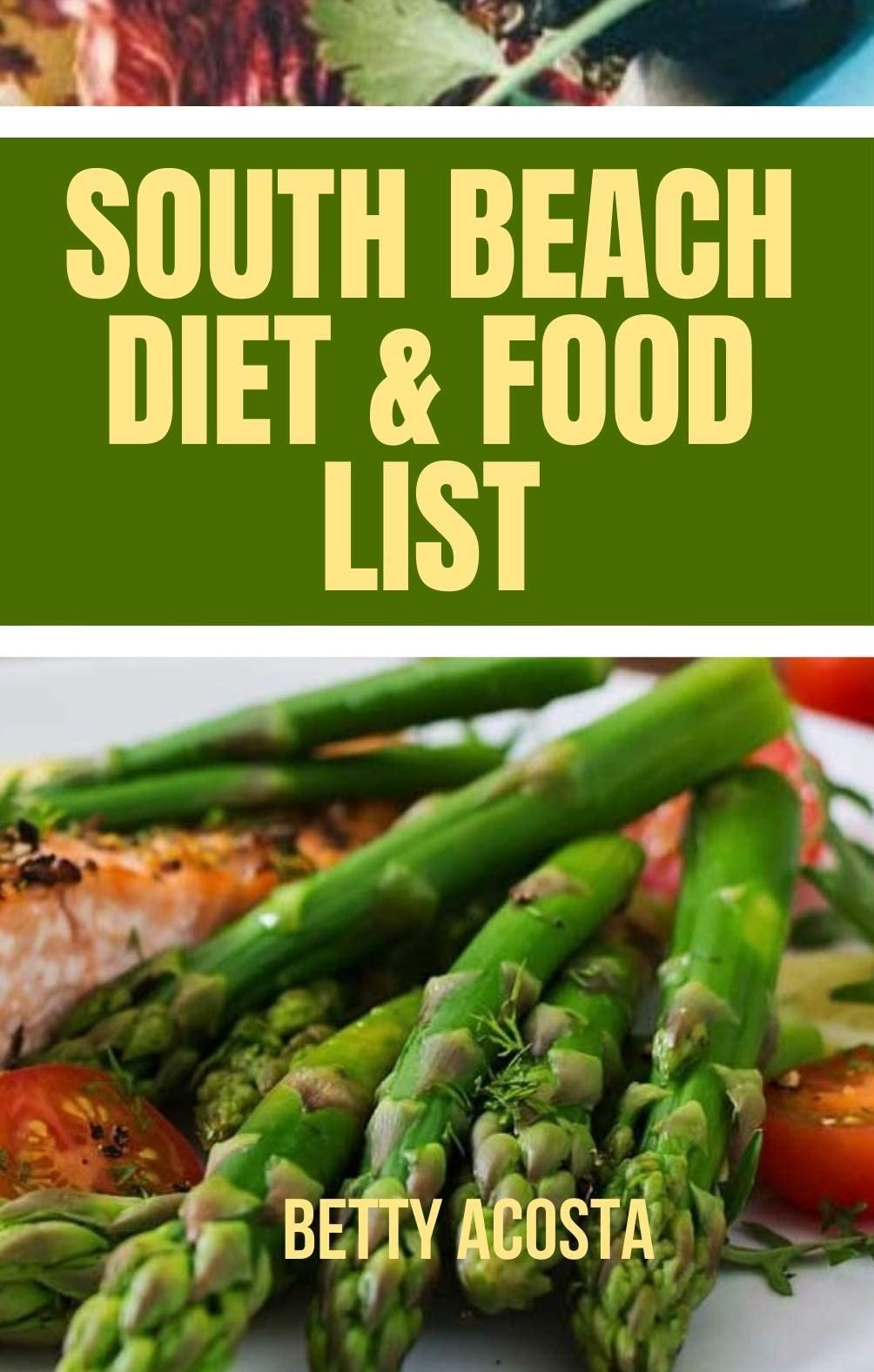 Buy SOUTH BEACH DIET & FOOD LIST: Ultimate Beginners Guide to and Stay ...