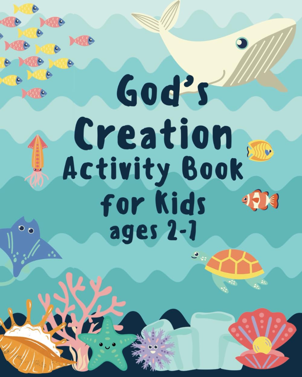 God's Creation Activity Book for Kids Ages 2-7 (God's Creation Activity ...