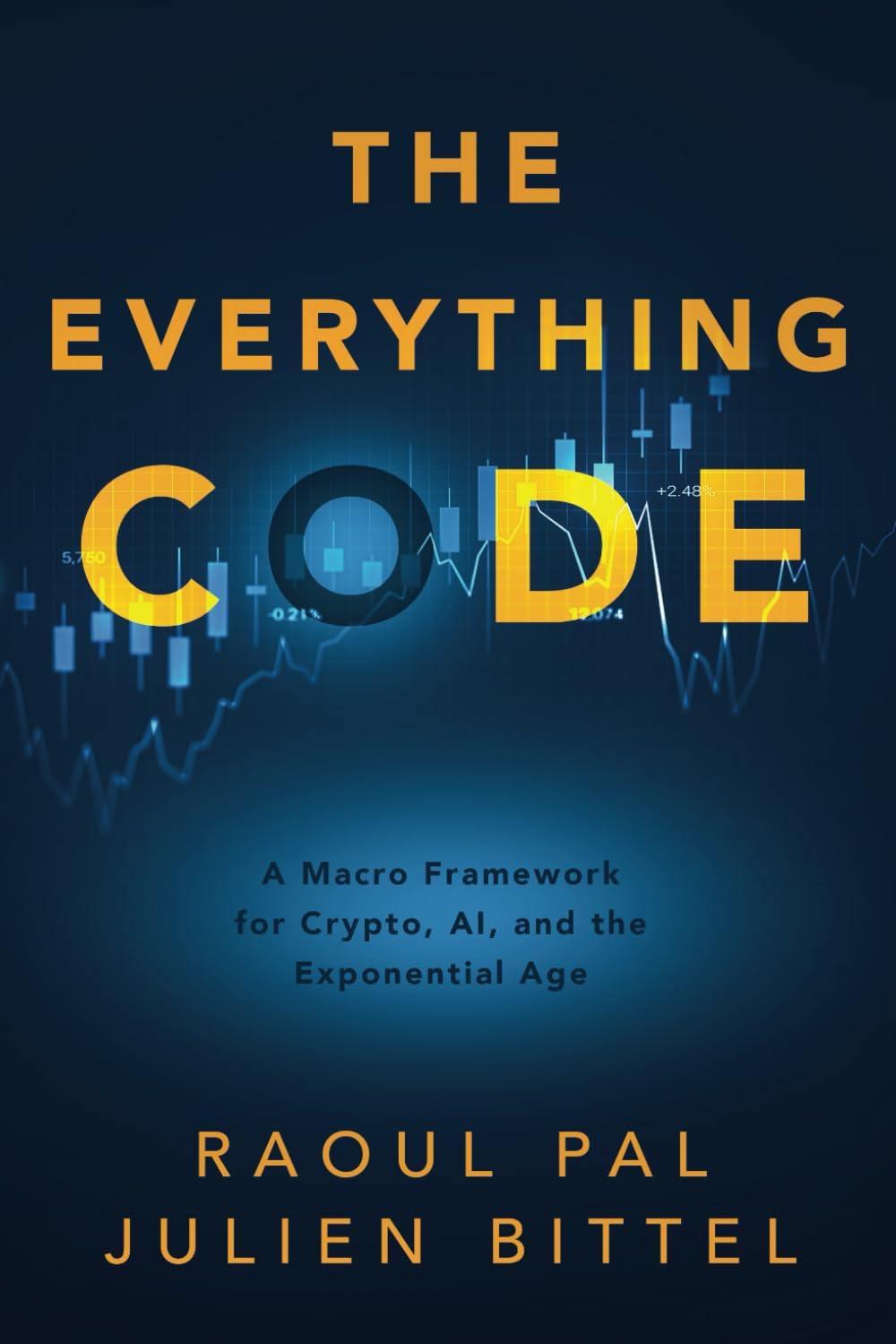 The Everything Code: A Macro Framework for Crypto, AI, and the ...