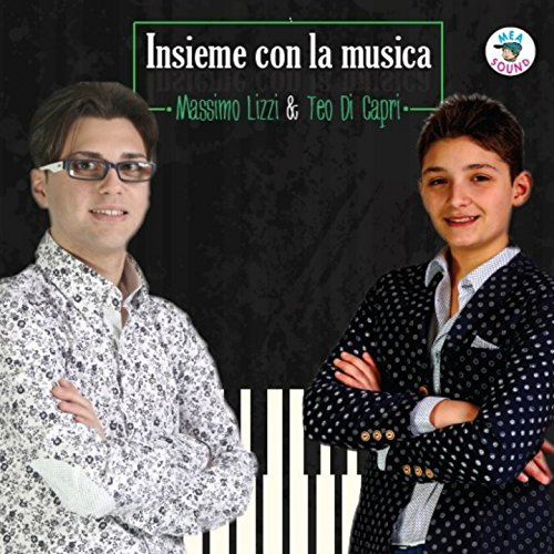 Amazon MusicでMassimo Lizzi, Teo Di CapriのInsieme con la musicaを再生する