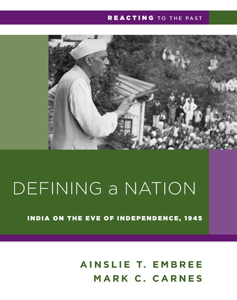 Defining a Nation: India on the Eve of Independence, 1945 (Reacting to ...