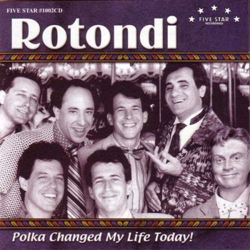 ROTONDI - Polka Changed My Life Today! - Amazon.com Music