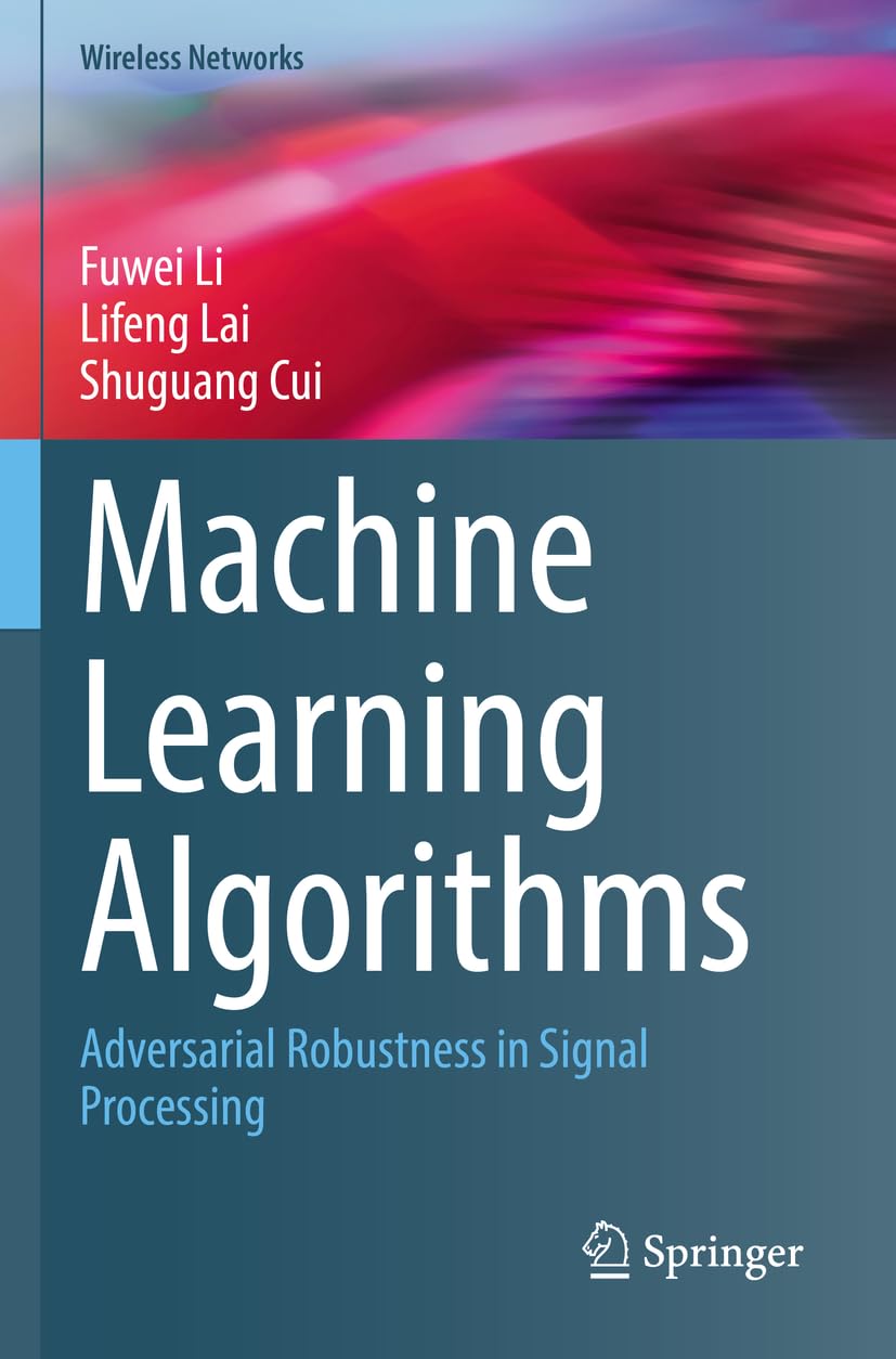 Amazon.com: Machine Learning Algorithms: Adversarial Robustness in ...