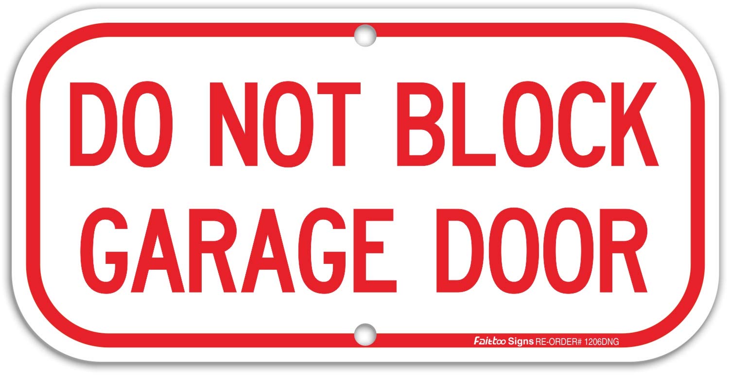 Buy Do Not Block Garage Door Sign, No Parking Sign, Rust Free .40 ...