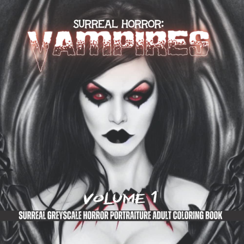 Surreal Horror: Vampires Volume 1 greyscale adult coloring book ...