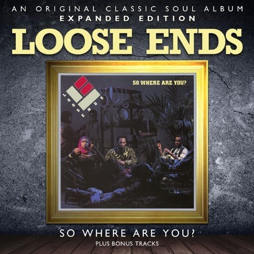 So Where Are You? (Expanded Edition) - Loose Ends: Amazon.de: Musik