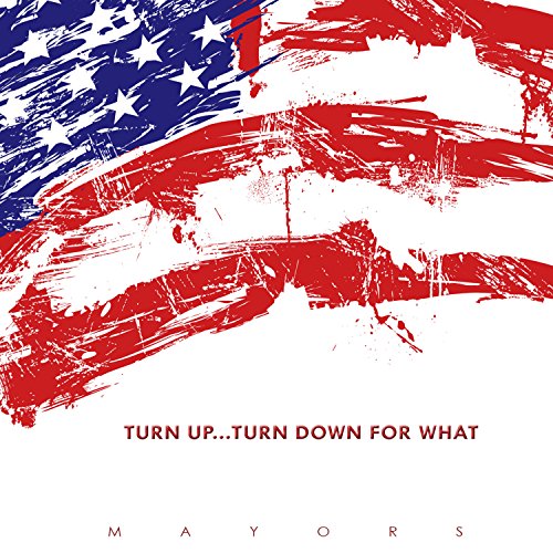 Amazon.co.jp: Turn down 4 What : Mayors of Hollywood: Digital Music