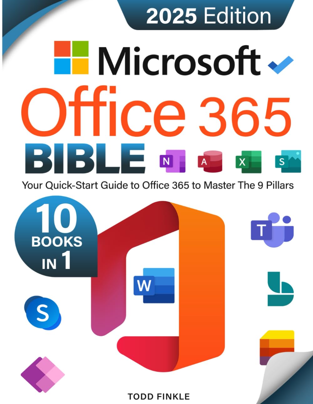 Amazon | The Microsoft Office 365 Bible: Your Quick-Start Guide to Office 365 | Master the 9 ...
