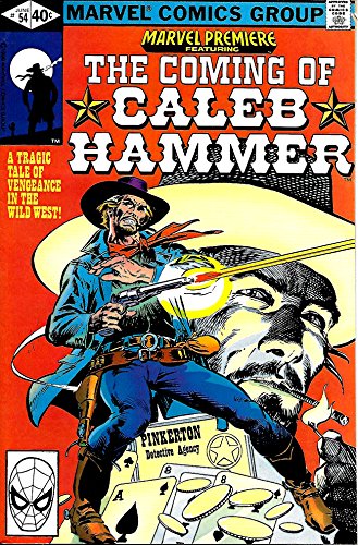 Marvel Premiere #54 - The Coming of Caleb Hammer (1980): Amazon.com: Books