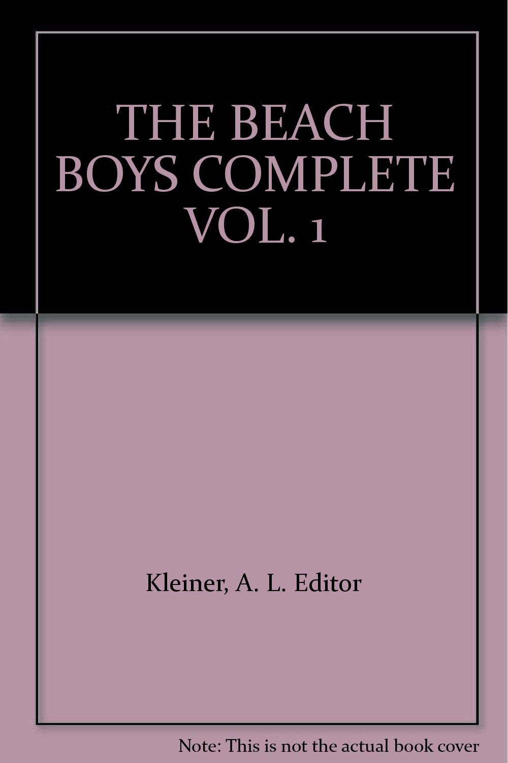 The Beach Boys Complete, Vol. 1: Audrey L. Kleiner, Brian Wilson ...