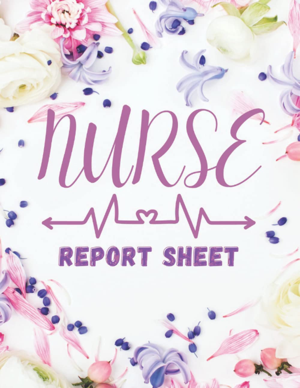 Nurse Report Sheet Notebook: Perfect SBAR Handoff report sheet for ...