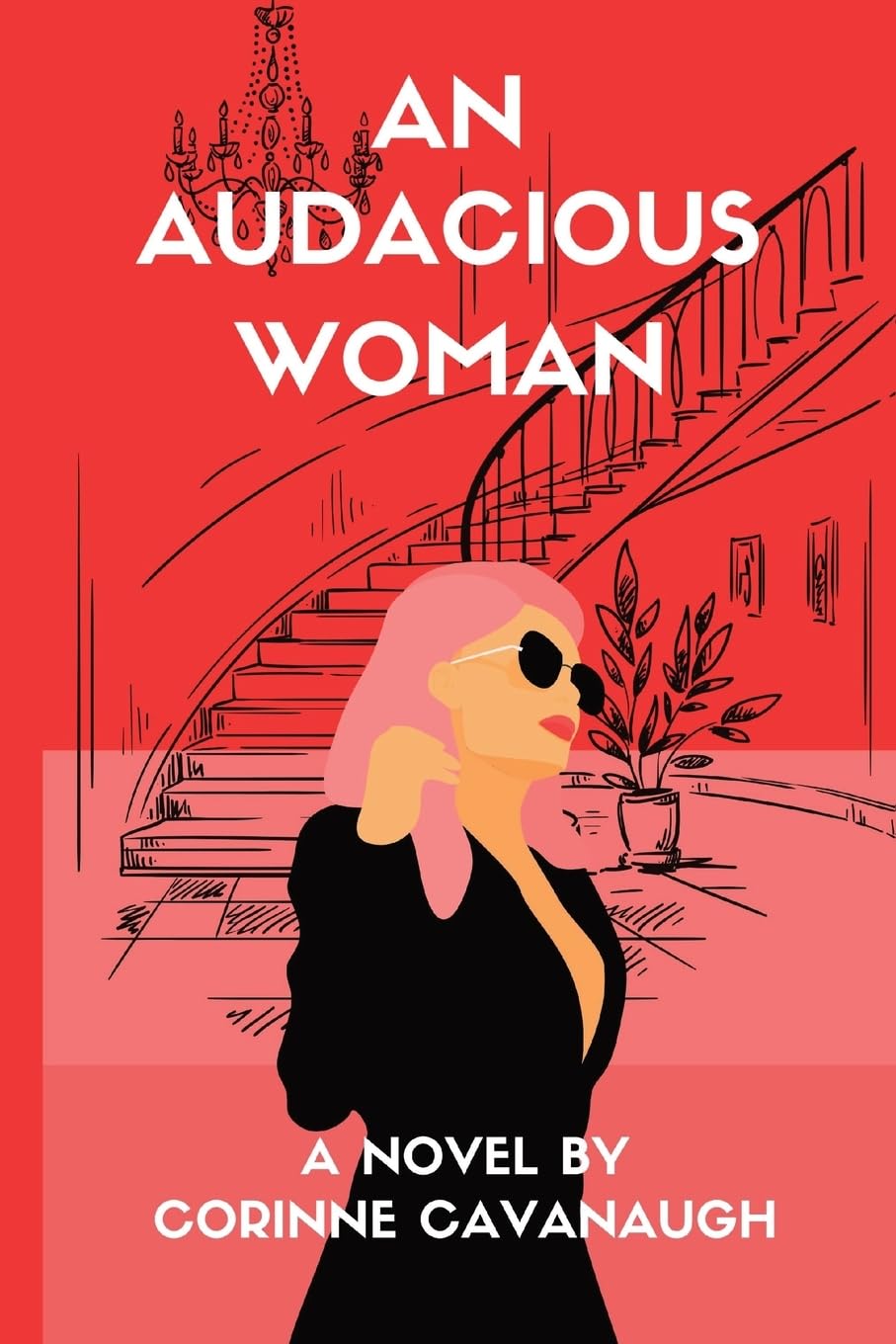 An Audacious Woman: A Novel (The Audacious Series): Cavanaugh, Corinne ...