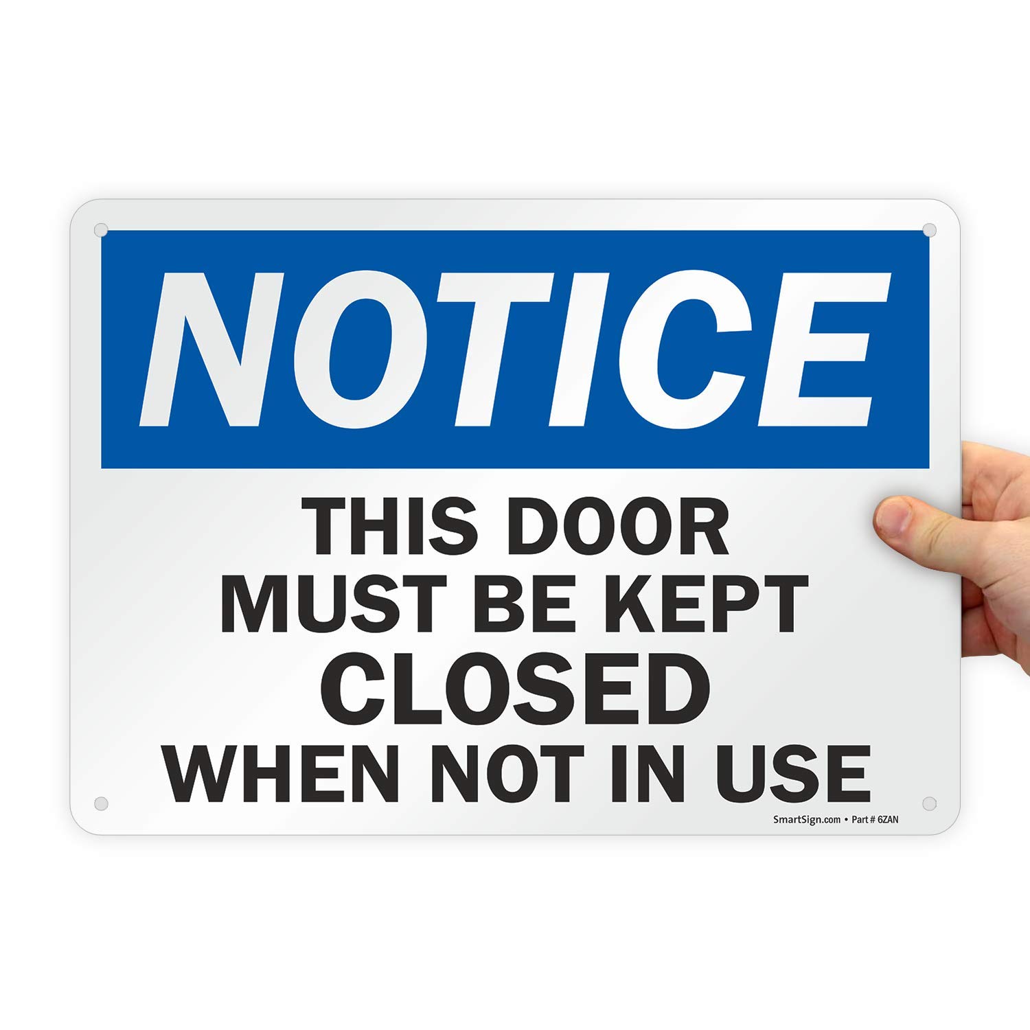 SmartSign "Notice - This Door Must Be Kept Closed When Not In Use" Sign ...