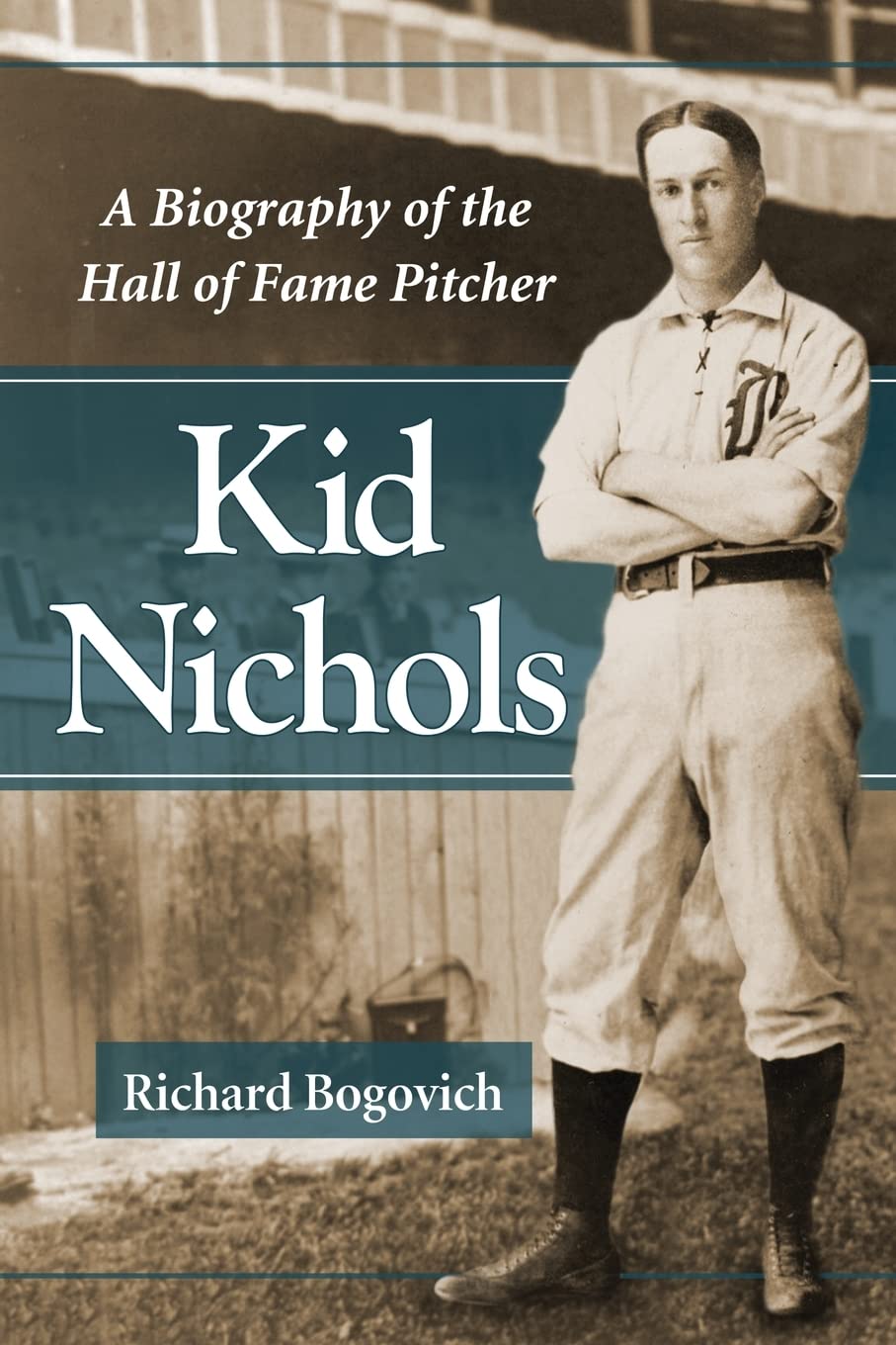Amazon.com: Kid Nichols: A Biography of the Hall of Fame Pitcher ...