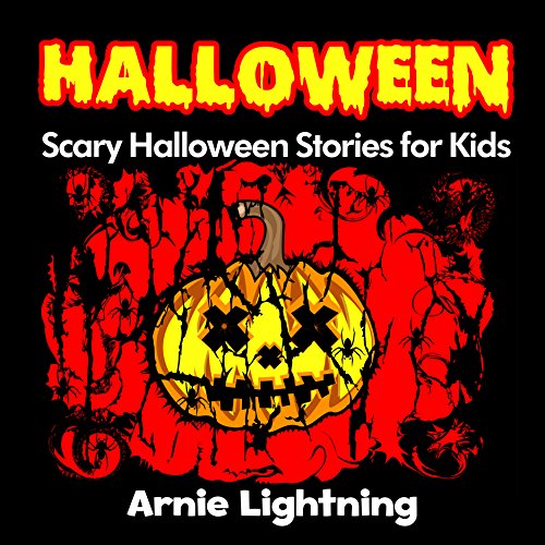 Halloween: Scary Halloween Stories for Kids (Halloween Series Book 2 ...