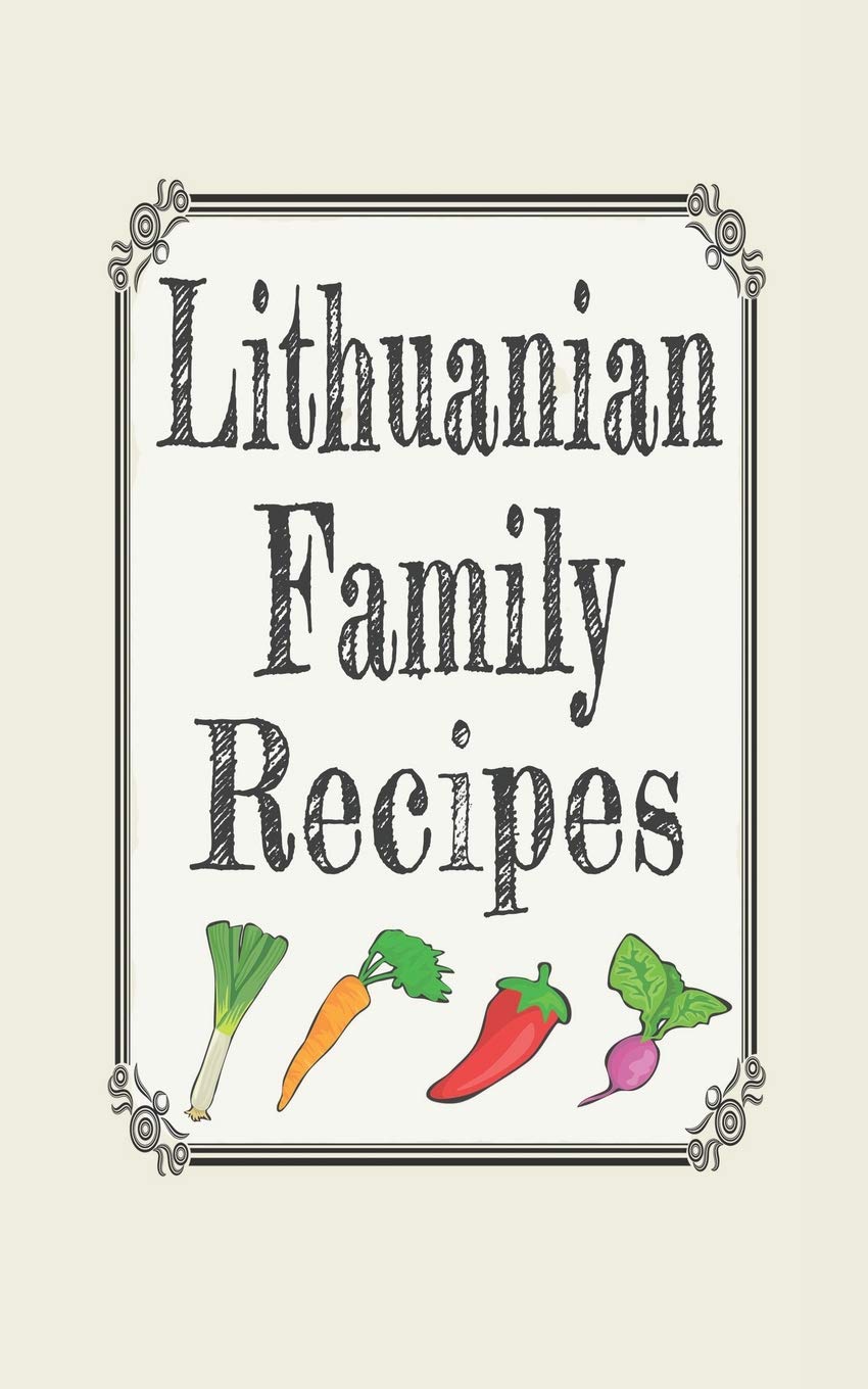 Lithuanian family recipes: Blank cookbooks to write in: Wanderlust ...