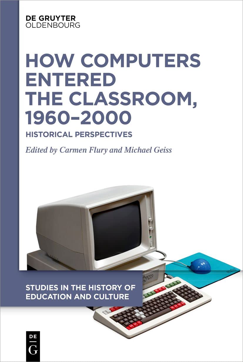 Amazon.com: How Computers Entered the Classroom, 1960–2000: Historical ...