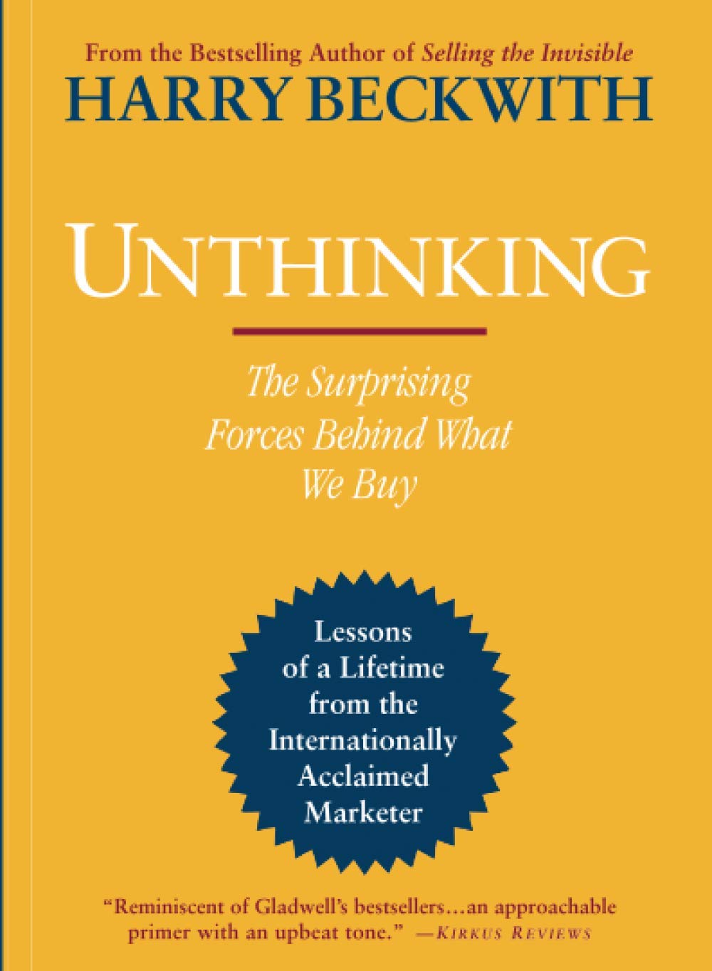 Unthinking: Beckwith, Harry: 9780446564137: Amazon.com: Books