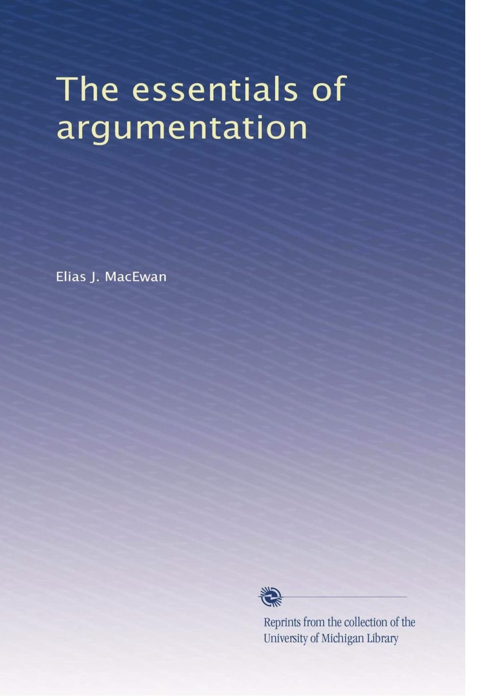 The essentials of argumentation : Amazon.in: Books