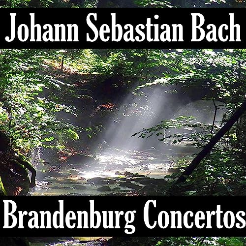 Play Johann Sebastian Bach: Brandenburg Concerto's by Johann Sebastian ...