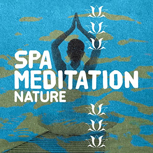 Spa Meditation: Nature von Nature Spa Meditation Music auf Amazon Music ...