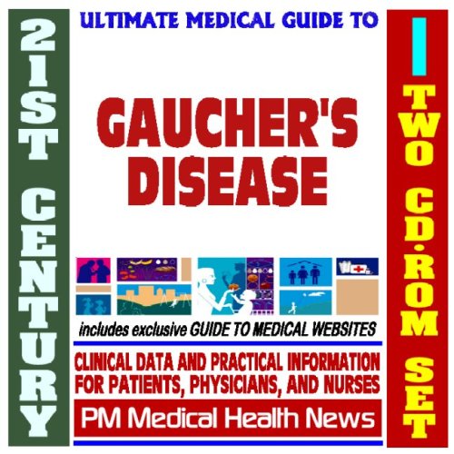 21st Century Ultimate Medical Guide to Gaucher's Disease ...