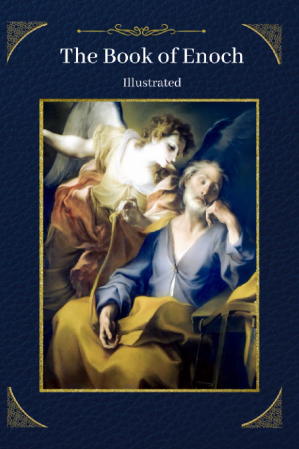 THE BOOK OF ENOCH ILLUSTRATED ORIGINAL FULL EDITION: Translated By R.H ...