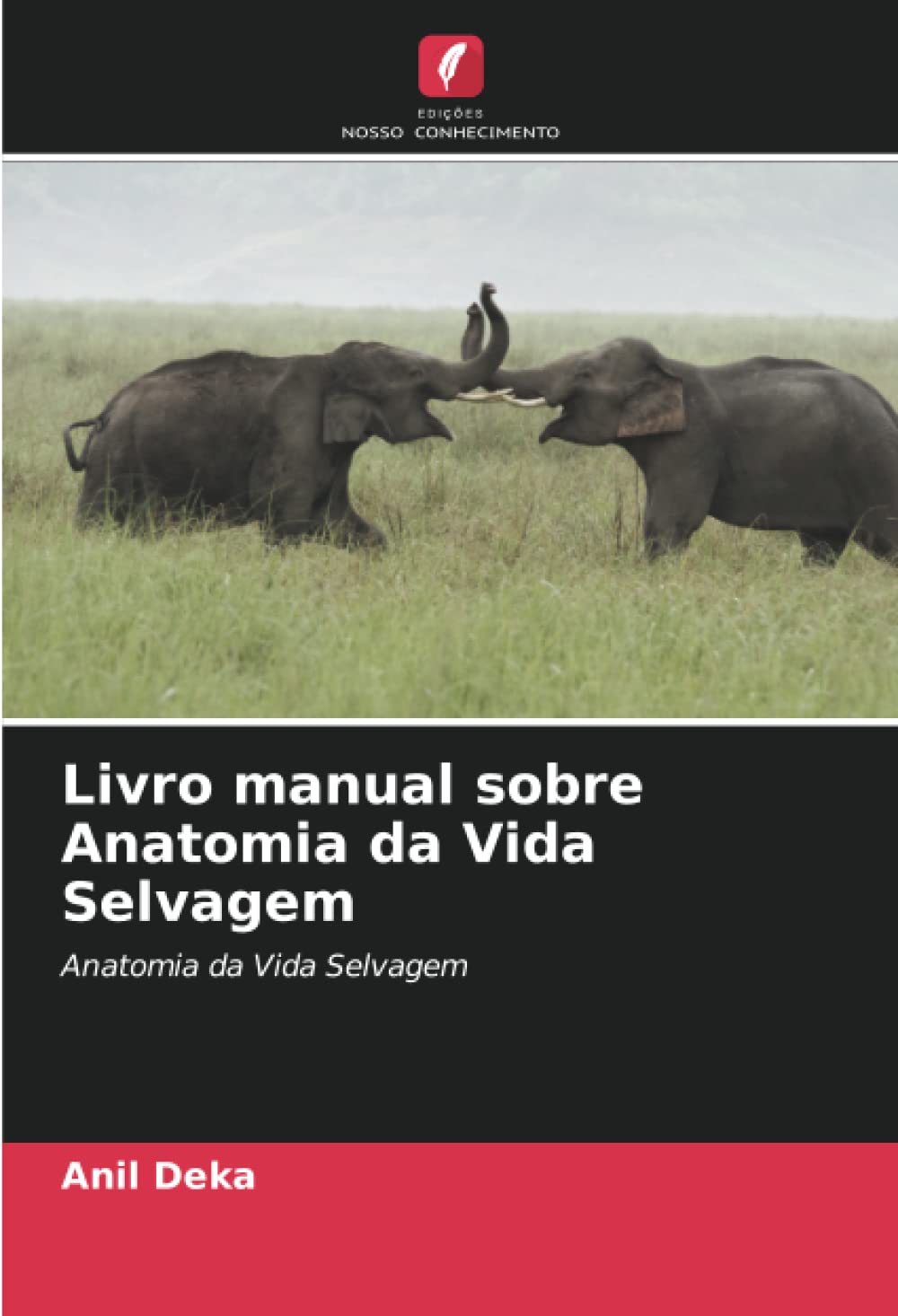 Buy Livro manual sobre Anatomia da Vida Selvagem: Anatomia da Vida Selvagem Online at ...