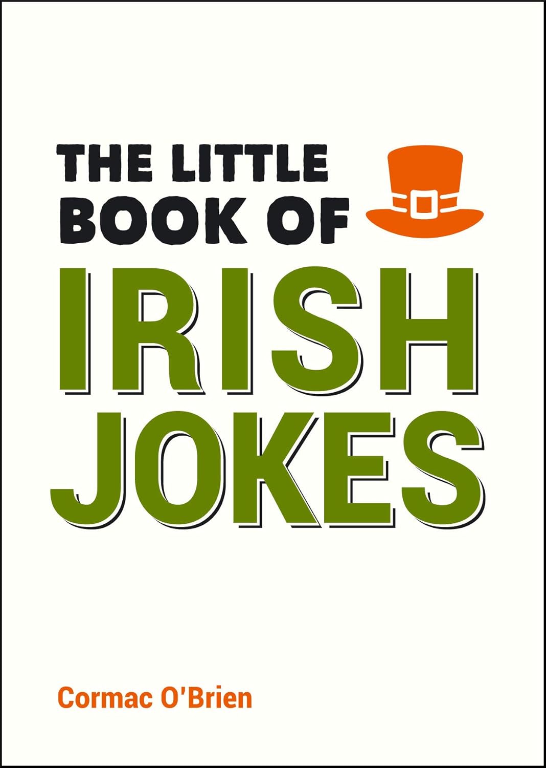 The Little Book of Irish Jokes: O'Brien, Cormac: 9781849539531: Amazon ...