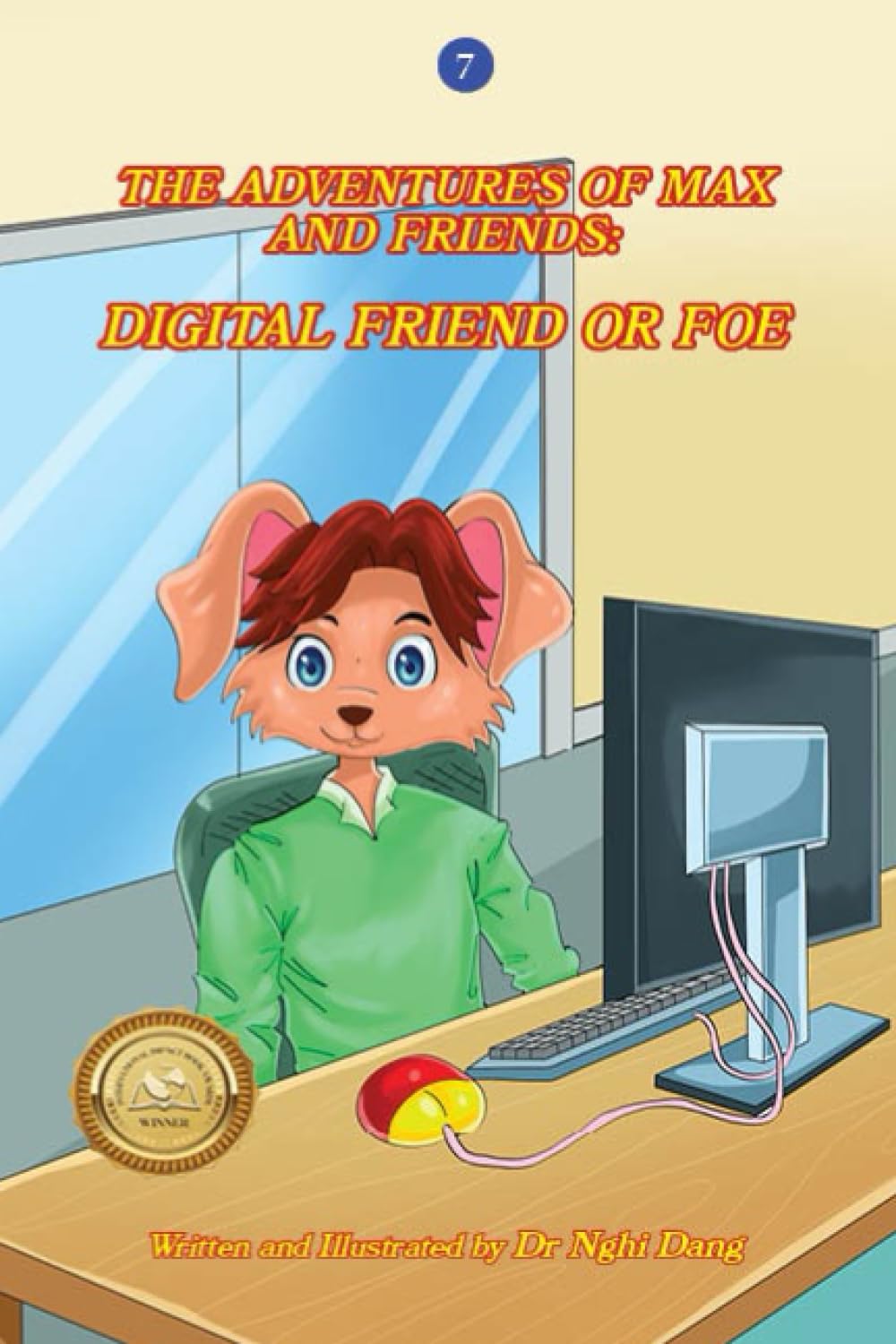 The Adventures of Max and Friends: Digital Friend or Foe: Dang, Dr Nghi ...