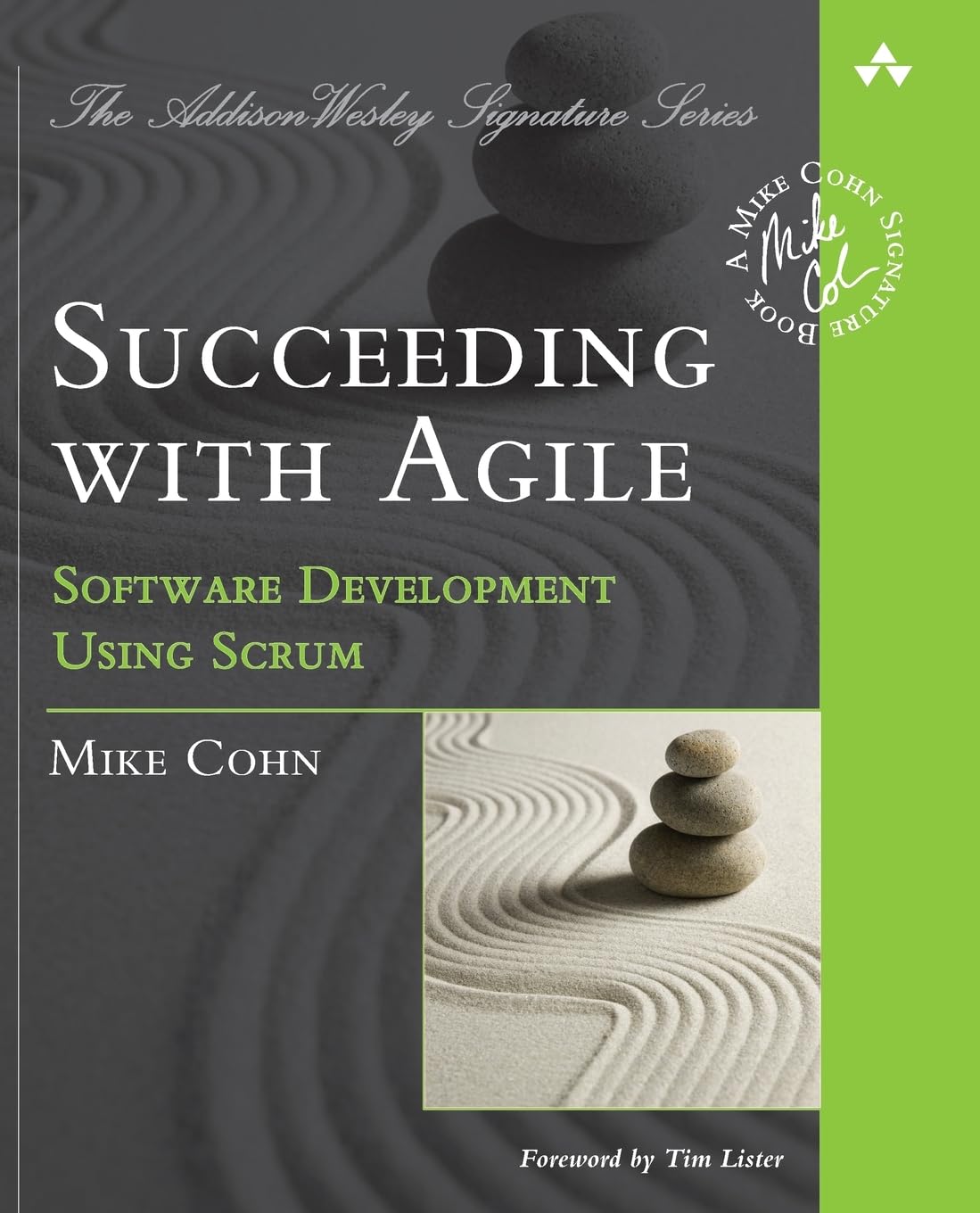 Succeeding with Agile: Software Development Using Scrum: Cohn, Mike: 9780321579362: Amazon.com ...