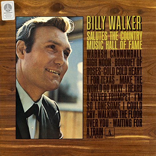 Play Billy Walker Salutes the Hall of Fame by Billy Walker on Amazon Music