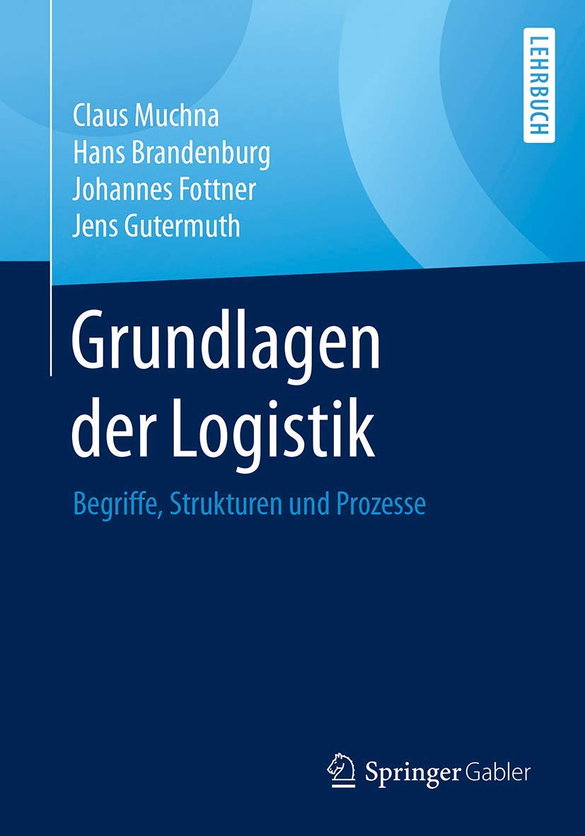 Amazon.com: Grundlagen der Logistik: Begriffe, Strukturen und Prozesse ...